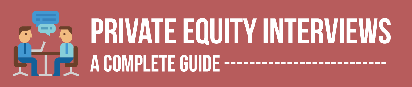 The Top Private Equity Interview Questions You Need to Know