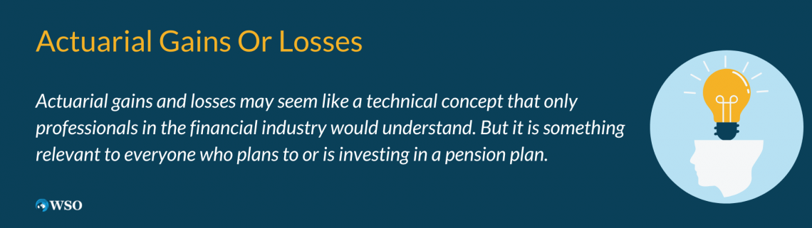 Actuarial Gains or Losses - Overview, How It Happens, Adjustments ...