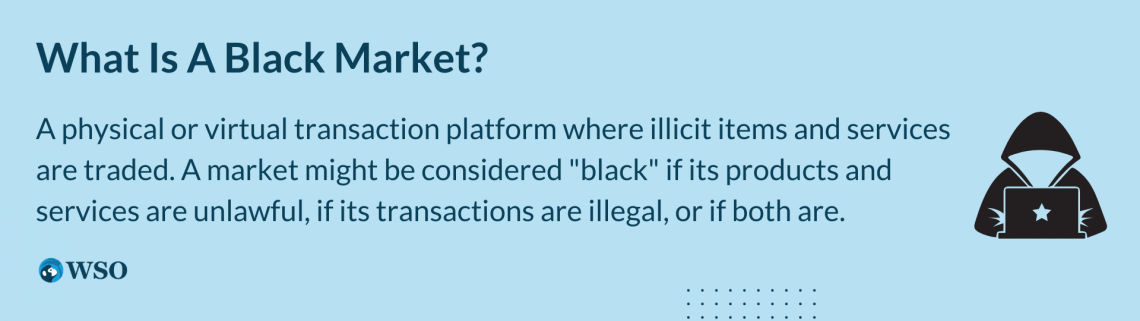 Black Market - Overview, How It Works, Relationships | Wall Street Oasis