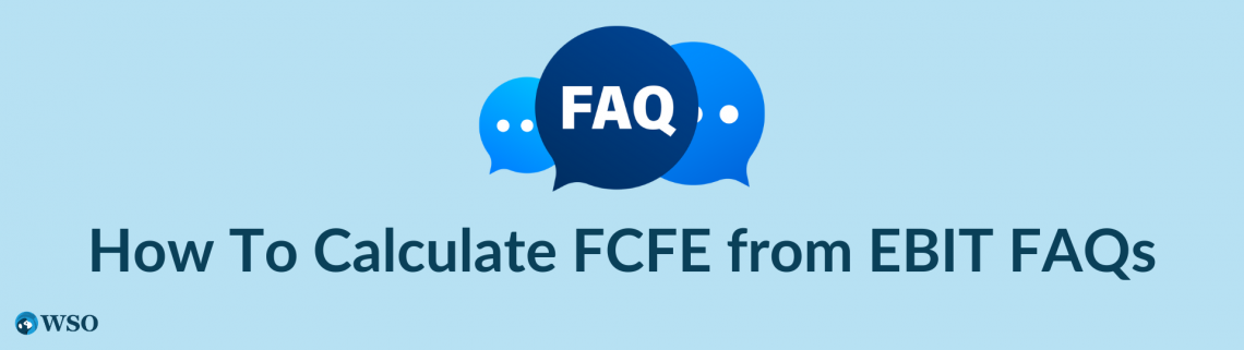 How to Calculate FCFE from EBIT - Overview, Formula, Example | Wall ...