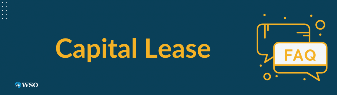 Capital Lease - Definition, Overview and Examples | Wall Street Oasis