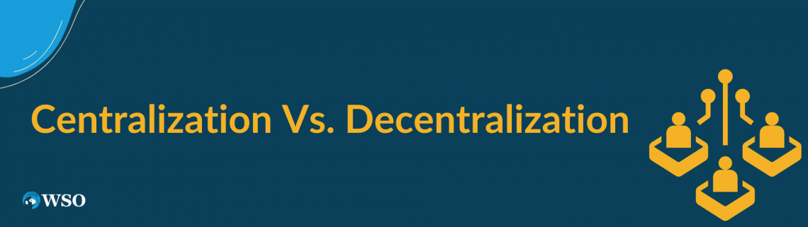 Centralization Overview Key Advantages And Disadvantages Wall