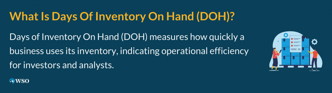Days of Inventory on Hand (DOH) - Overview, How to Calculate, Example ...