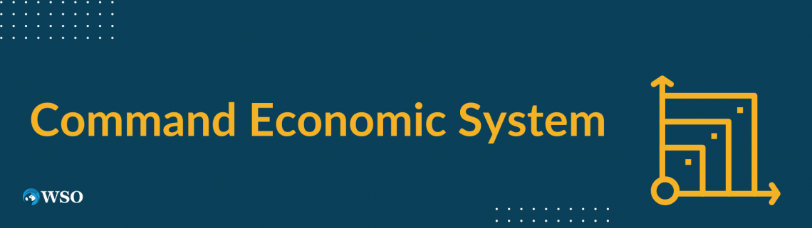 Economic System - Overview, Types, and Examples | Wall Street Oasis