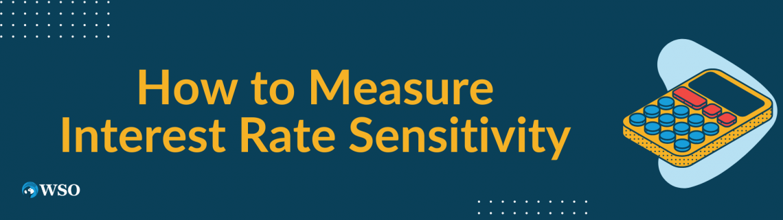 Interest Rate Sensitivity - Overview, How To Measure, Example | Wall ...