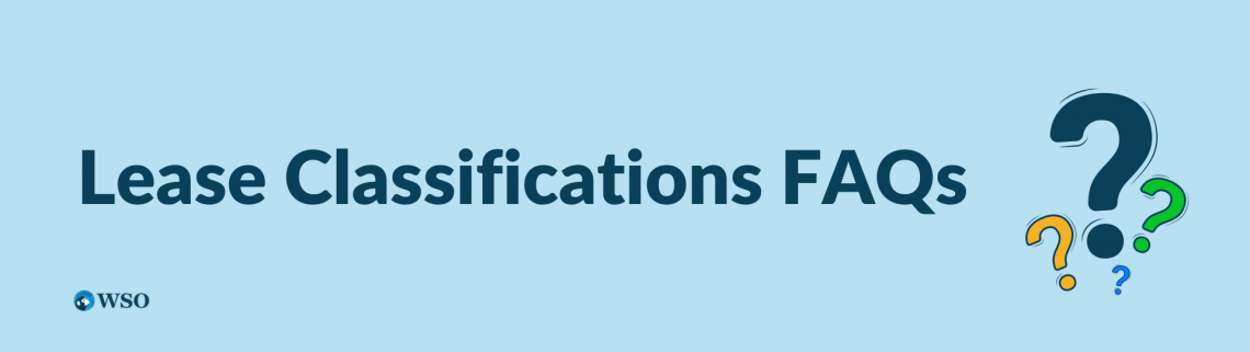 Lease Classifications - When to Use Operating vs Capital Leases | Wall ...
