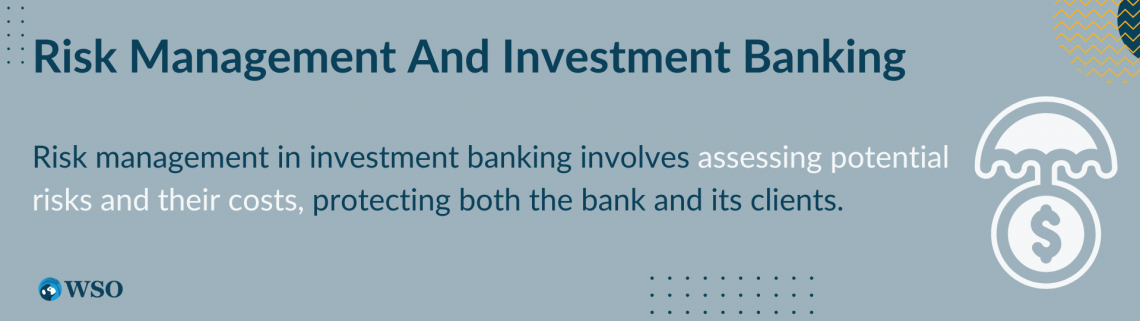 Managing Risks in Investment Banking - Overview | Wall Street Oasis
