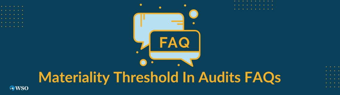 Materiality Threshold in Audits - Overview and Methods | Wall Street Oasis