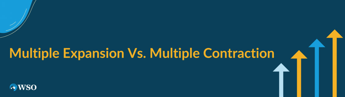 Multiple Expansion - Learn Multiple Expansion in Private Equity | Wall ...