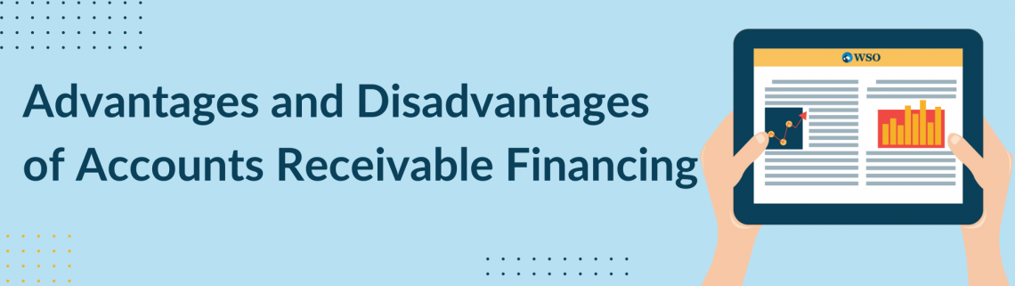 Accounts Receivable Financing - Overview, Types, Factors | Wall Street ...