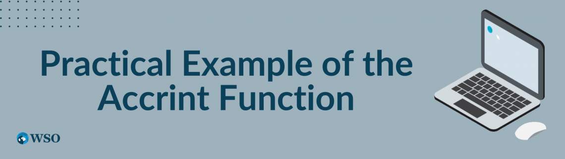 ACCRINT Function - Formula, Examples, How to Use ACCRINT | Wall Street ... ACCRINT Function - Formula, Examples, How to Use ACCRINT | Wall Street ...