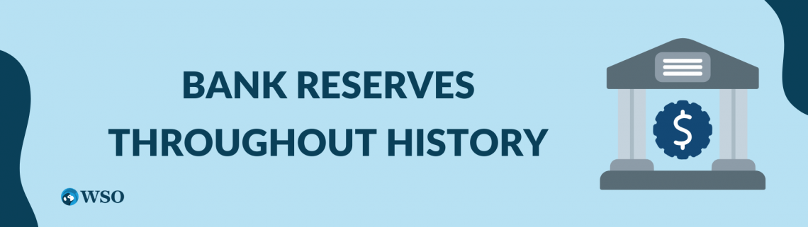 Bank Reserves - Overview, Requirements, Guidelines | Wall Street Oasis