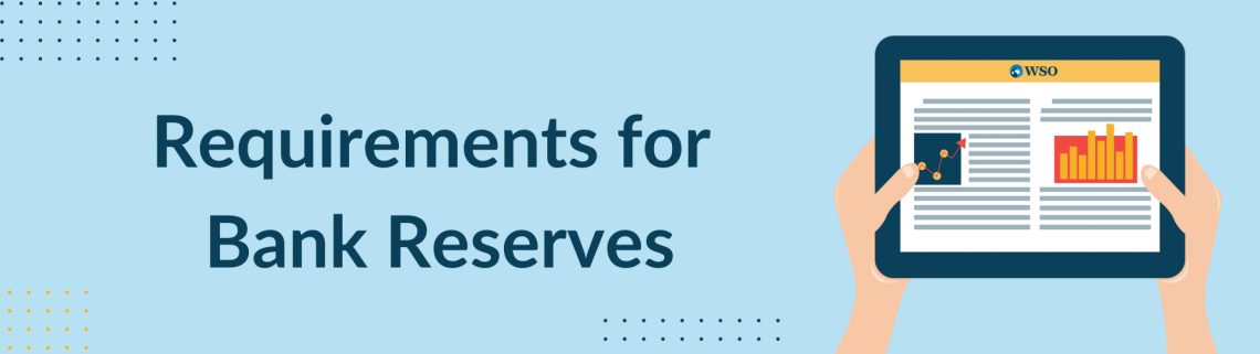 Bank Reserves - Overview, Requirements, Guidelines | Wall Street Oasis