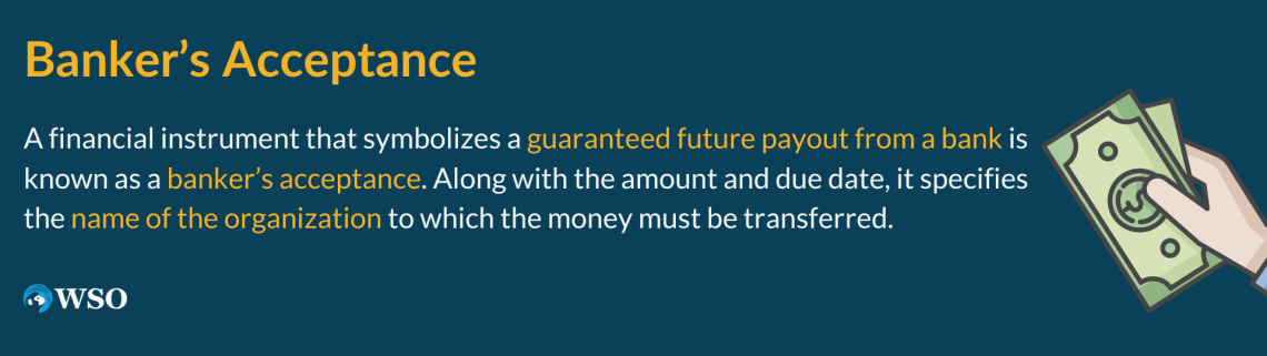 Banker’s Acceptance - Overview, How it Works, Investing Tool | Wall ...