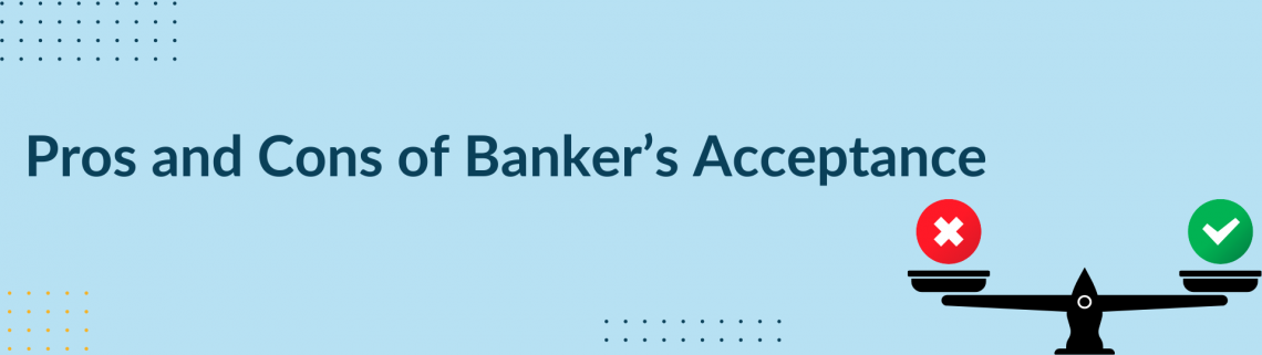 Banker’s Acceptance - Overview, How it Works, Investing Tool | Wall ...