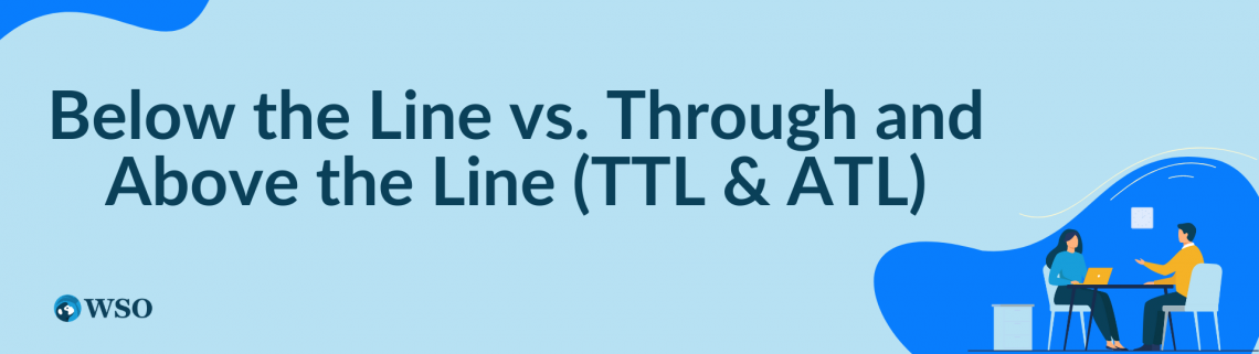 Below-the-Line Advertising - Definition, Uses, Examples | Wall Street Oasis
