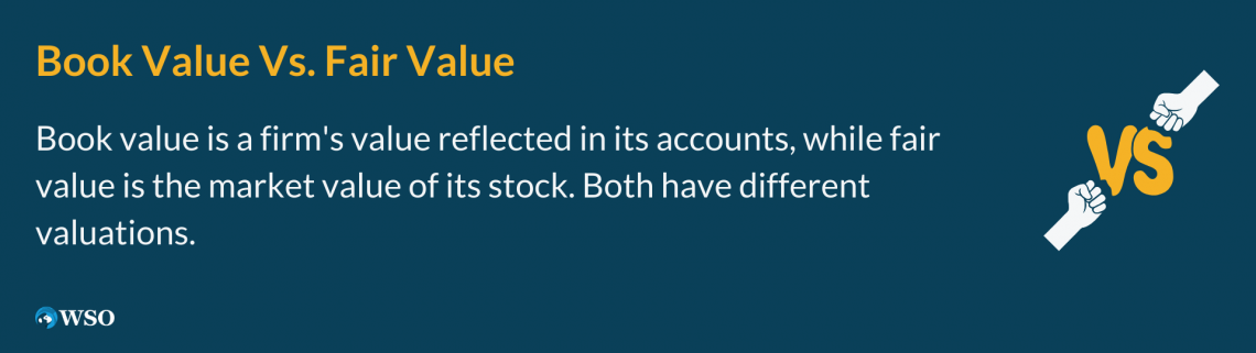 Book Value vs Fair Value - Overview, Key Distinctions | Wall Street Oasis