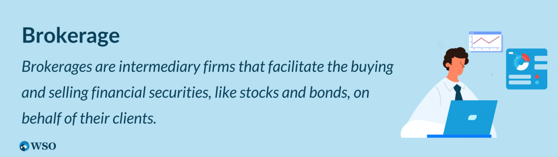 Brokerage - Overview, Functions, and Specializations | Wall Street Oasis