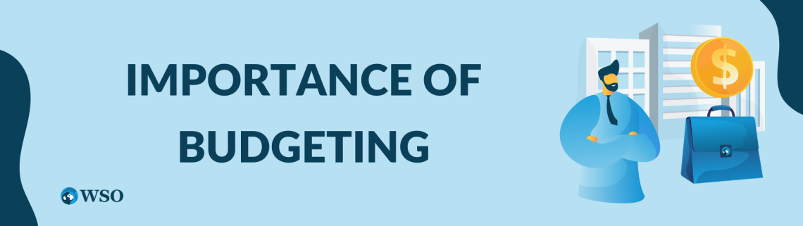 Budgeting - Overview and Steps in the Budgeting Process | Wall Street Oasis