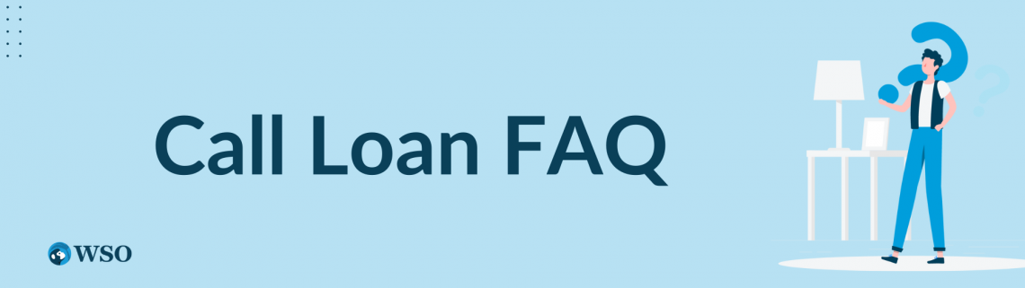 Call Loan - Overview, Examples and Uses, Key Considerations | Wall ...