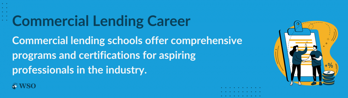 Commercial Lending School - Overview, Types, Online and Traditional ...