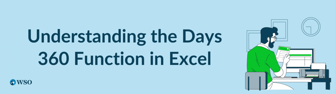 DAYS360 Function - Formula, Examples, How to Use DAYS360 | Wall Street Oasis