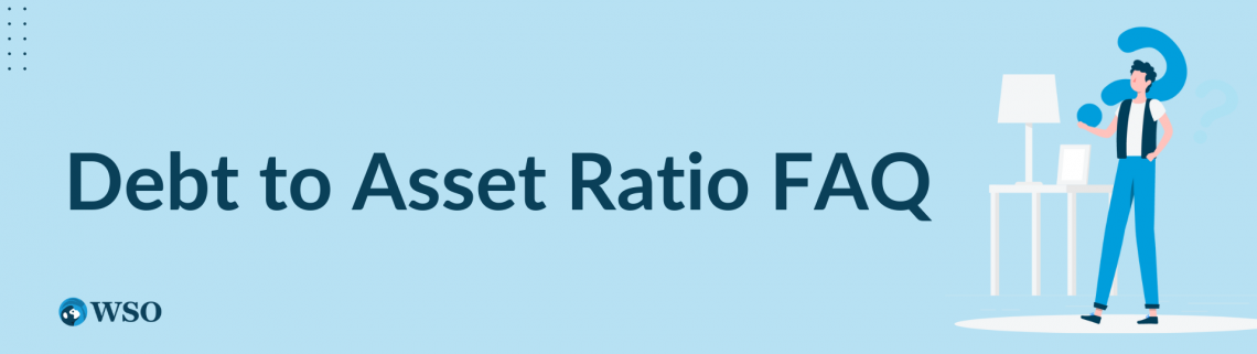 Debt to Asset Ratio - How to Calculate this Important Leverage Ratio ...