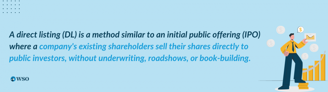 Direct Listing - Overview, pros & cons, and difference from IPOs | Wall Street Oasis