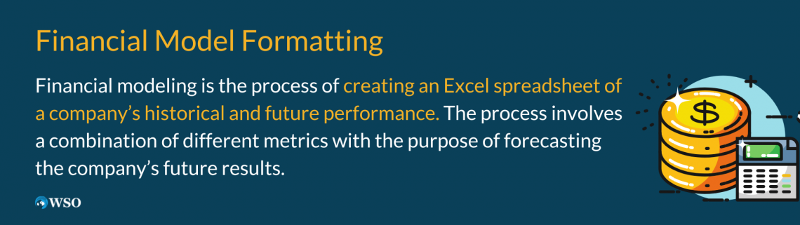 Financial Model Formatting Guide | Wall Street Oasis Financial Model Formatting Guide | Wall Street Oasis