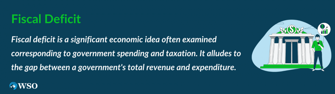 Fiscal Deficit - Overview, Components, Importance | Wall Street Oasis