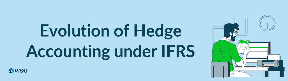 Hedge Accounting - Overview, IFRS 9, Practical Example | Wall Street Oasis