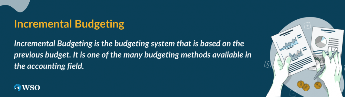 Incremental Budgeting - Overview, Advantages, Disadvantages | Wall ...