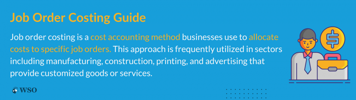 Job Order Costing - Guide of How to Calculate Job Order Costs | Wall ...