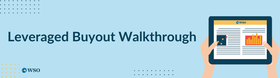 Leveraged Buyout (LBO) - Using Debt to Boost Equity Returns | Wall ...