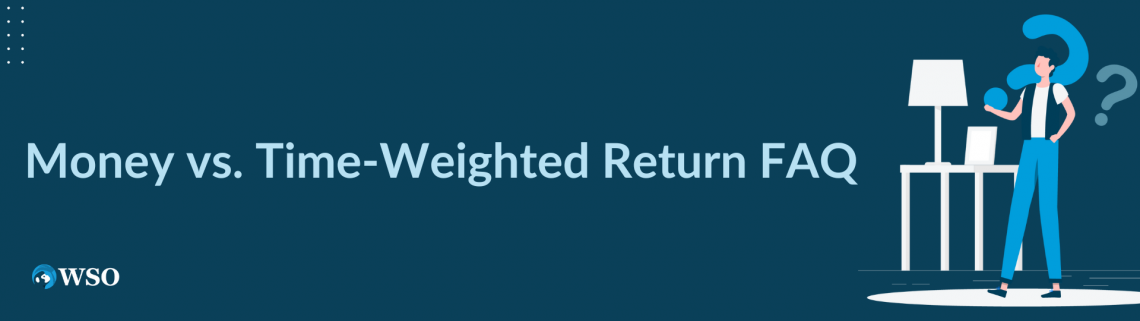 Money vs. Time-Weighted Return - Corporate Finance Institute | Wall ...