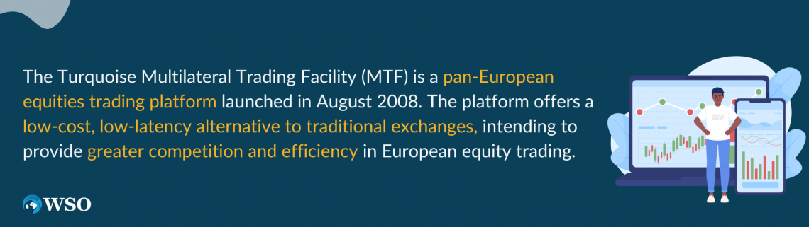 Multilateral Trading Facility (MTF) - Overview, | Wall Street Oasis