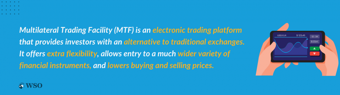Multilateral Trading Facility (MTF) - Overview, | Wall Street Oasis