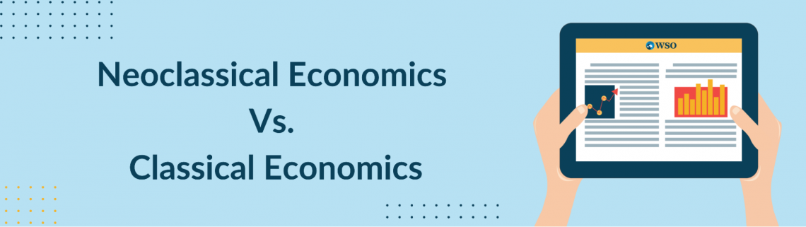 Neoclassical Economics - Overview, Assumptions, Key Concepts | Wall ...