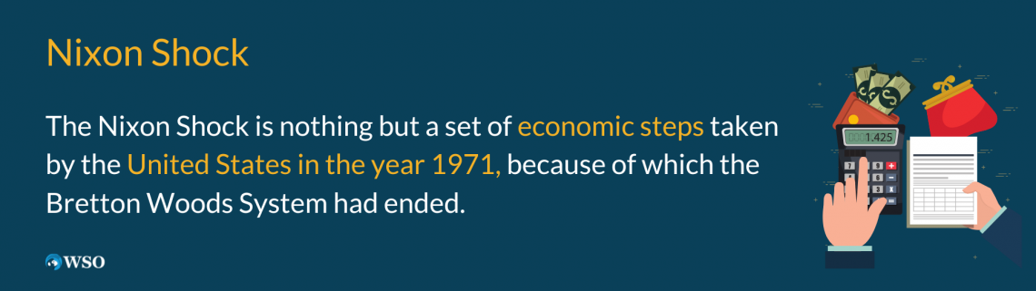 Nixon Shock - Overview and Post-War US Economic Policy | Wall Street Oasis