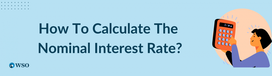 Nominal Interest Rate - Overview, Inflation and Compounding Adjustments ...