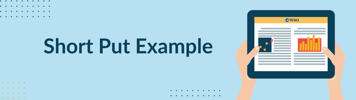 Short Put - Overview, How Put Options Work, Example | Wall Street Oasis