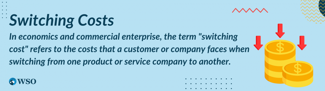 Switching Costs - Overview, Strategies, and Example | Wall Street Oasis