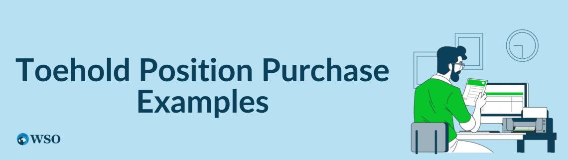 Toehold Position/Purchase - Overview and Process | Wall Street Oasis
