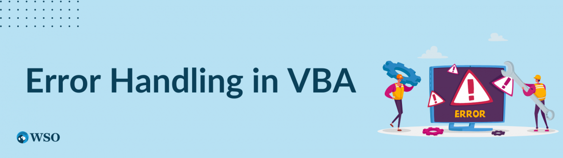 Types Of Errors In Vba For Excel List And Examples Wall Street Oasis 5578