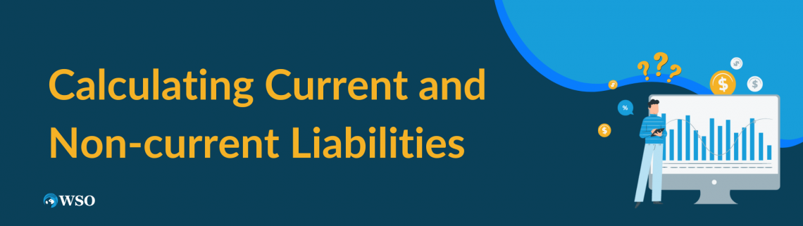 Types of Liabilities - List and How to Classify Different Liabilities ...