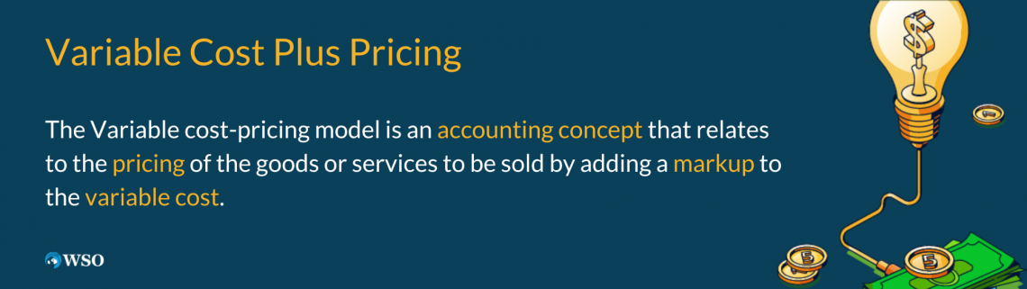Variable Cost-Plus Pricing - Overview, How To Calculate, Uses | Wall ...