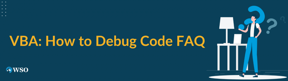 VBA: How to Debug Code - Overview, Tools, Shortcut Keys | Wall Street Oasis VBA: How to Debug Code - Overview, Tools, Shortcut Keys | Wall Street Oasis
