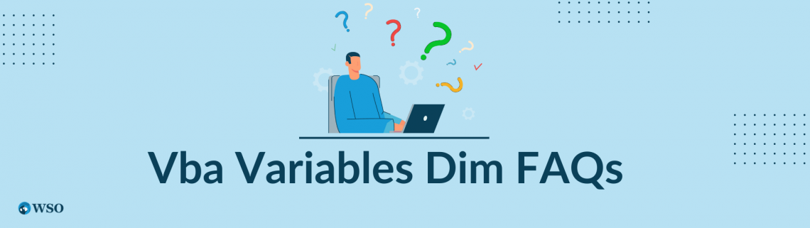 Vba Variables Data Types And Dim Definition And Explanation Wall Street Oasis