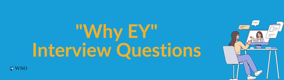 Why EY Interview Questions - How to answer this interview question and ... Why EY Interview Questions - How to answer this interview question and ...