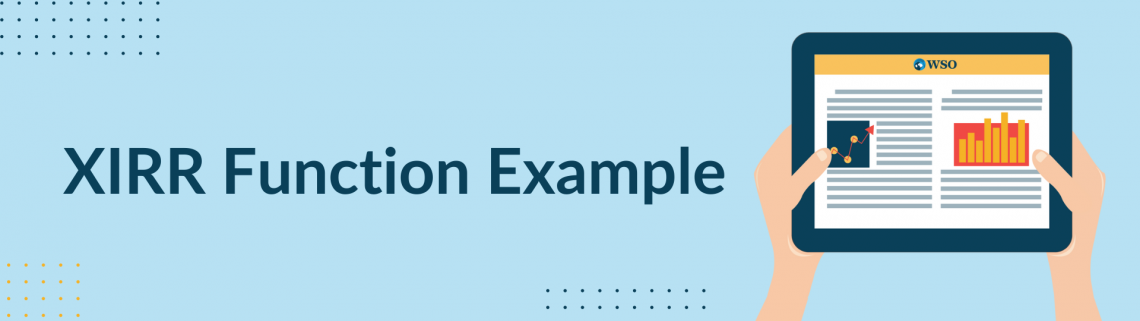 XIRR Function - Formula, Examples, Guide to Using XIRR | Wall Street Oasis